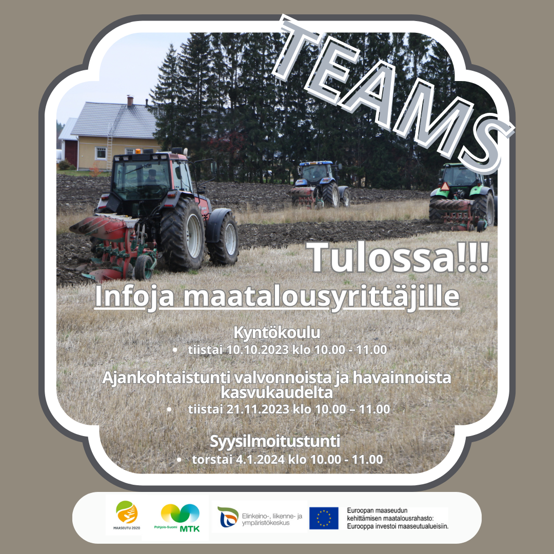 TULOSSA - infoja maatalousyrittäjille - MTK-Pohjois-Suomi - MTK
